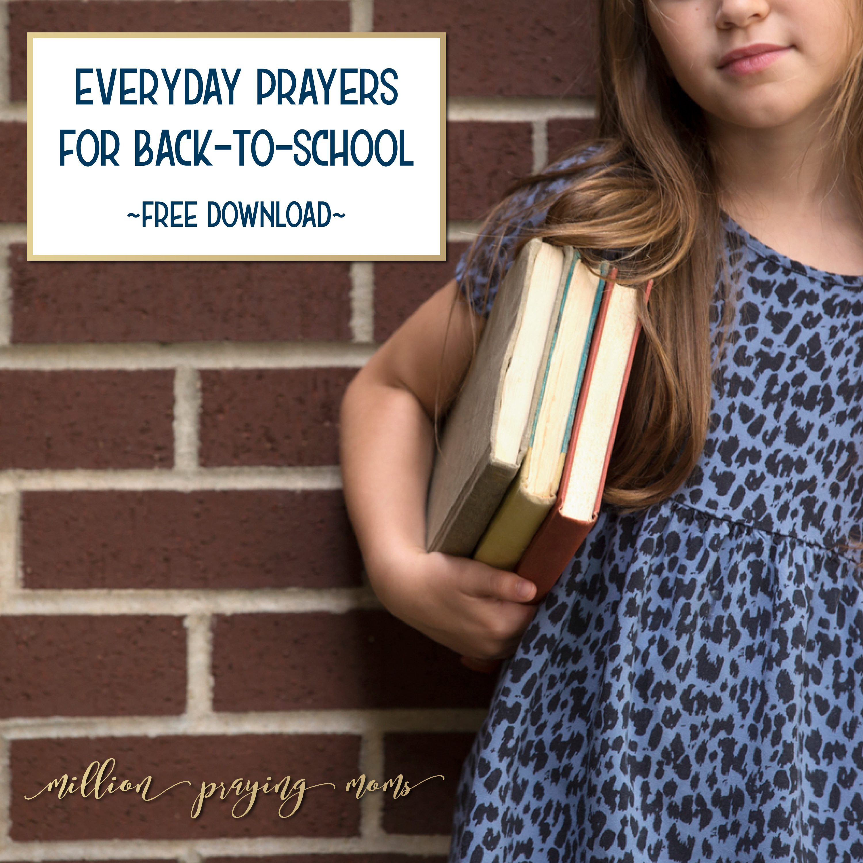 Everyday Prayers for Back-to-School - Million Praying Moms