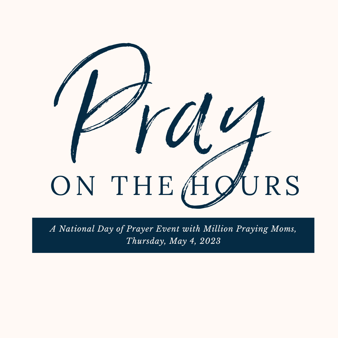 National Day of Prayer {Pray on the Hours with Million Praying Moms ...